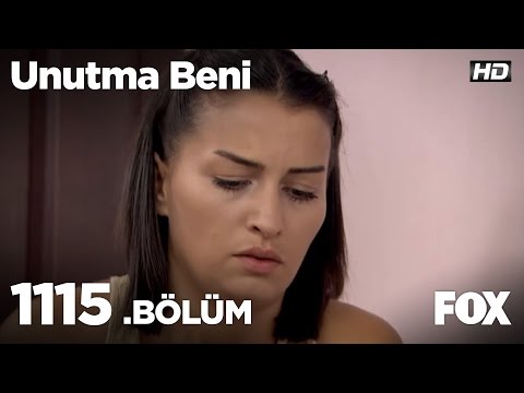Unutma Beni 1115. Bölüm