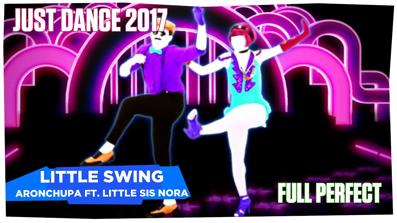 Just Dance 2017 (Gems Mode) - Little Swing - Aronchupa ft. Little Sis ...
