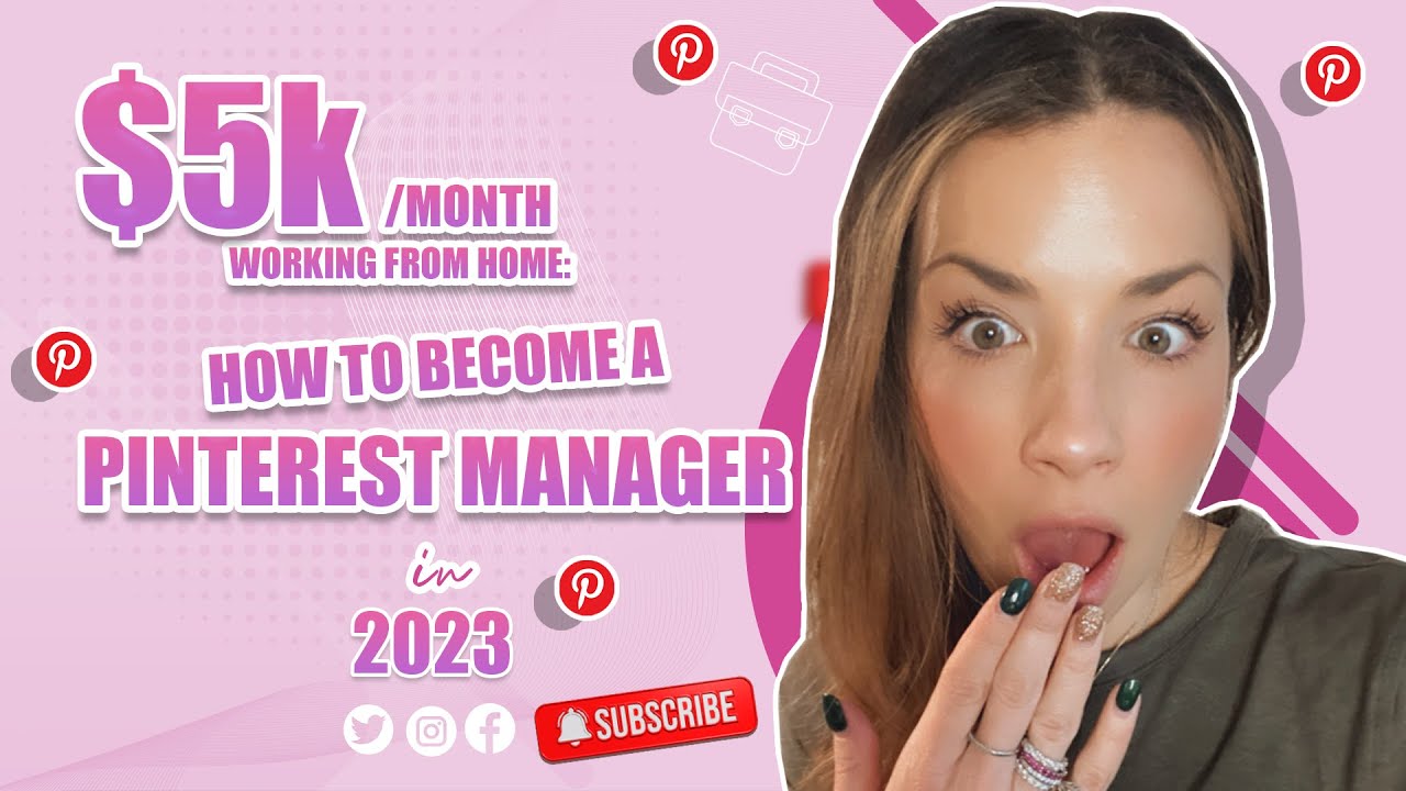 $5K/Monthly Working from Home: How to Become a Pinterest Manager in ...