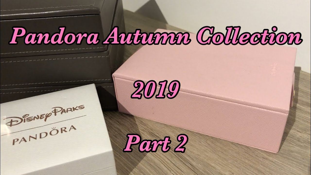 Pandora Autumn Collection 2019 Part 2 - YouTube
