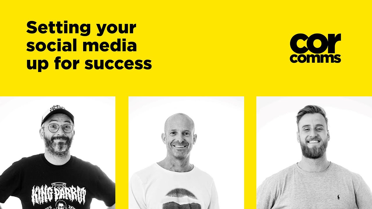 Cor Comms Setting your social media up for success May 2024 - YouTube