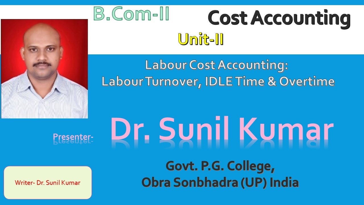 #Labour_Cost_Accounting, by #DrSunilKumar, Labour Turnover, Idle Time ...