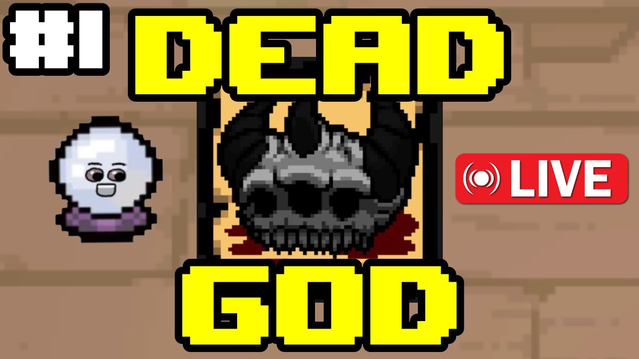 DEAD GOD 2ND FILE PROGRESS │ Elk Stream #1 │ The Binding Of Isaac ...