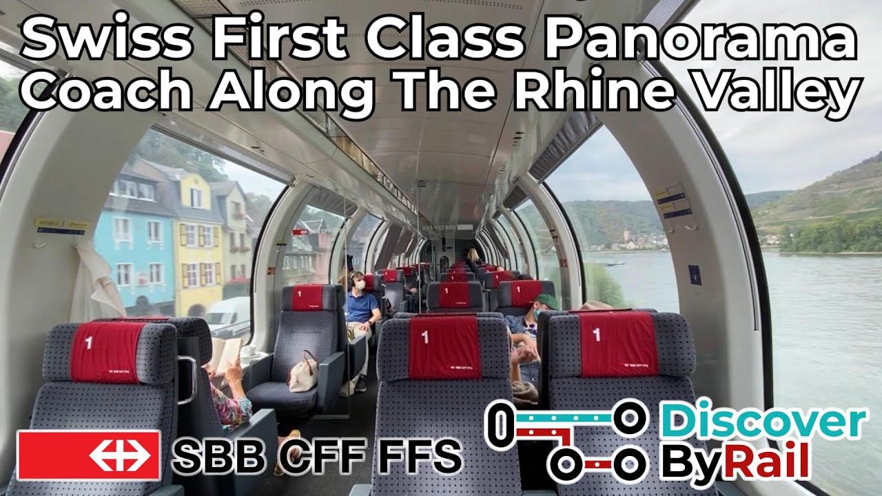 A ride in an SBB First Class Panorama Coach along the Rhine Valley ...