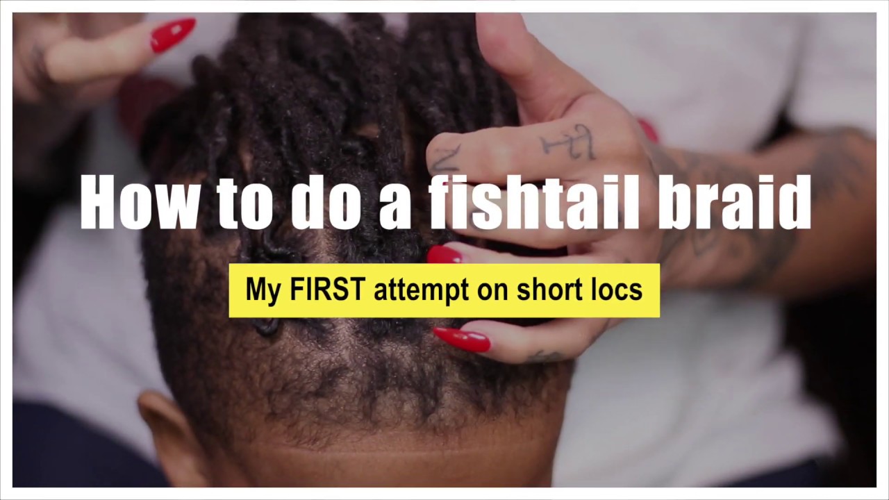 How to do a fishtail braid on short locs - YouTube