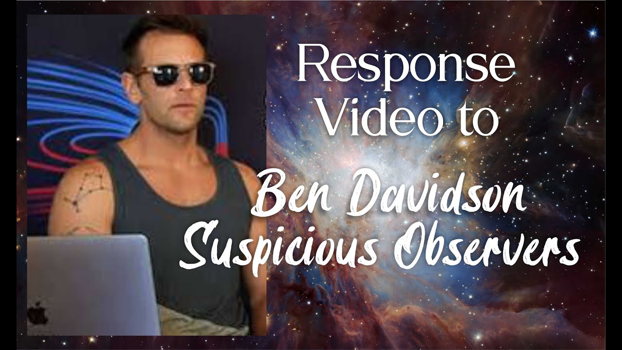 Response Video to Ben Davidson - Suspicious0bservers re: 22nd Feb X ...