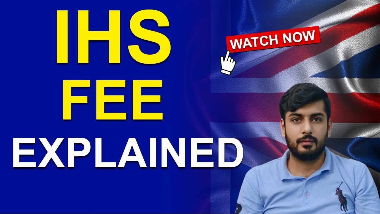 IHS Fee Explained? Why IHS Fee Extra Charged by UKVI - YouTube