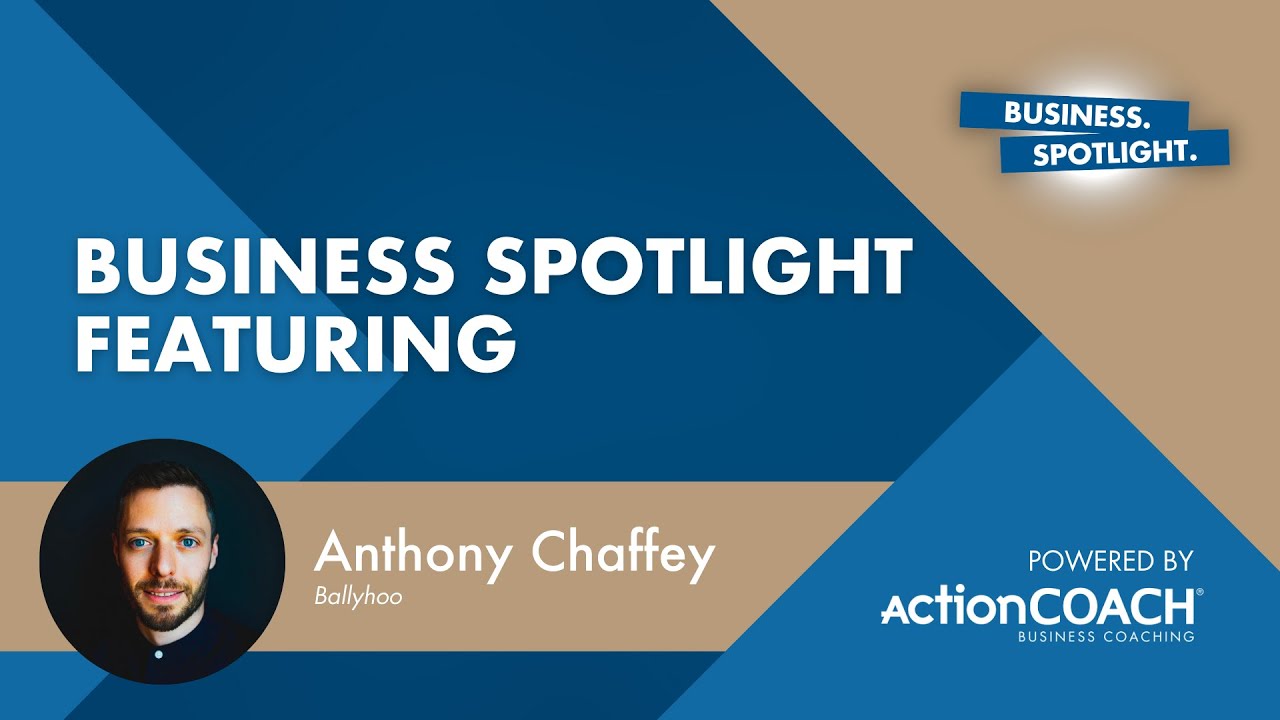 Business Spotlight on Anthony Chaffey from Ballyhoo - YouTube
