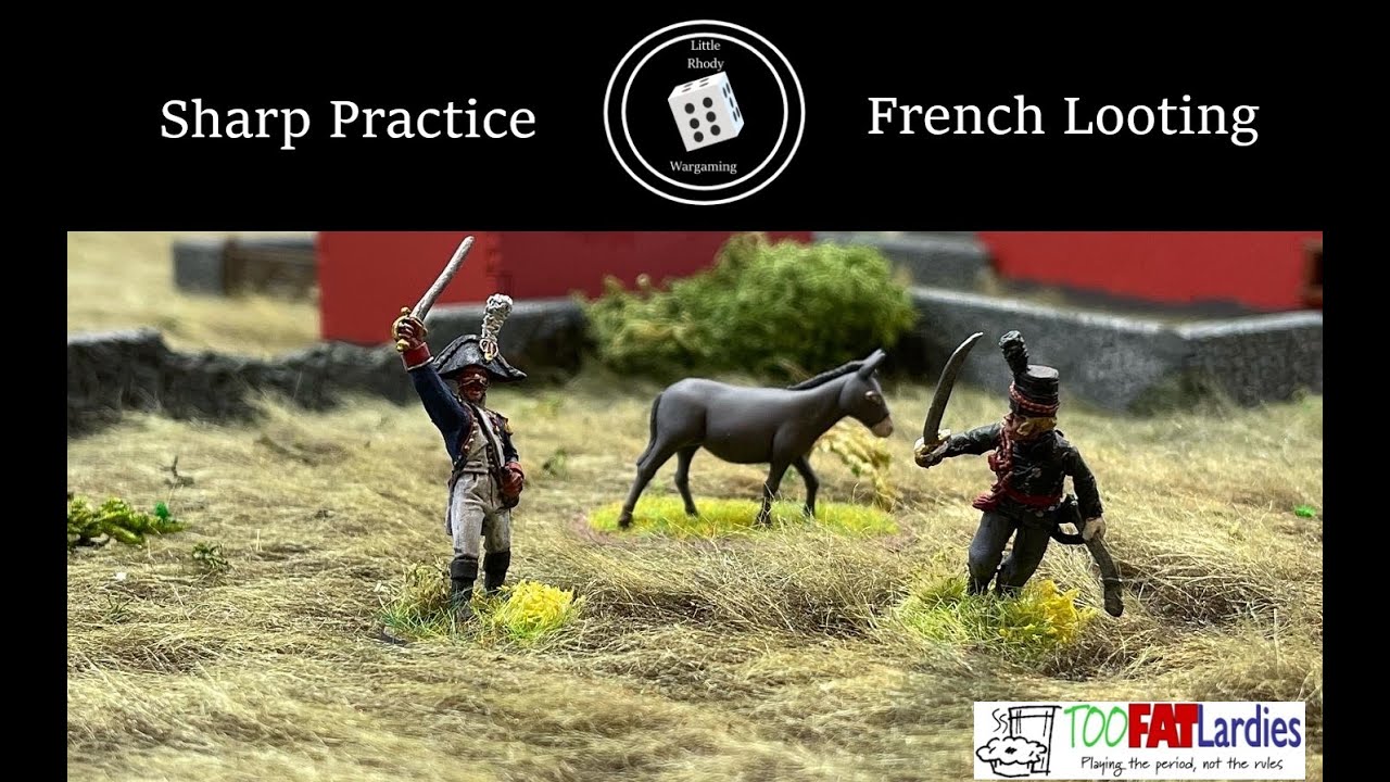 Sharp Practice Battle Report: French Loot - YouTube