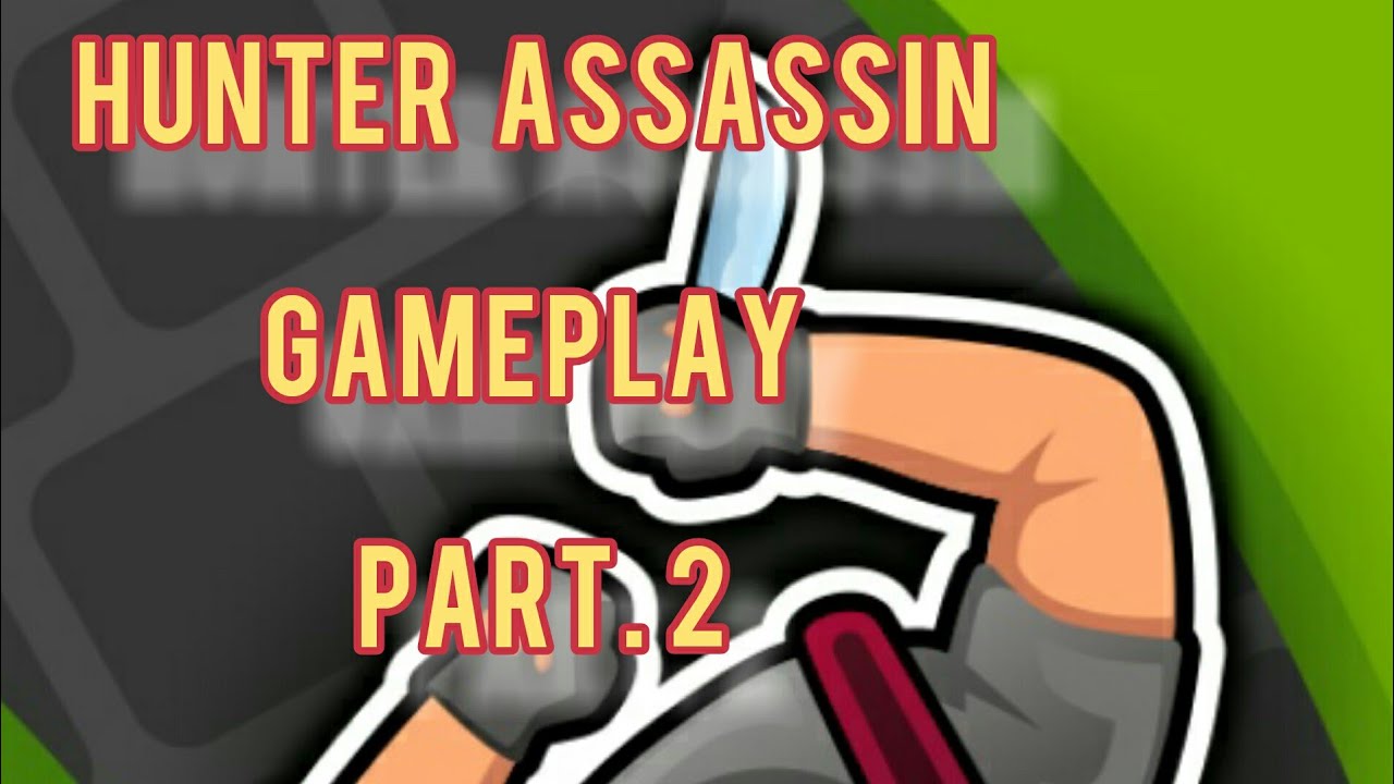 Hunter Assassin gameplay [ part 2] - YouTube