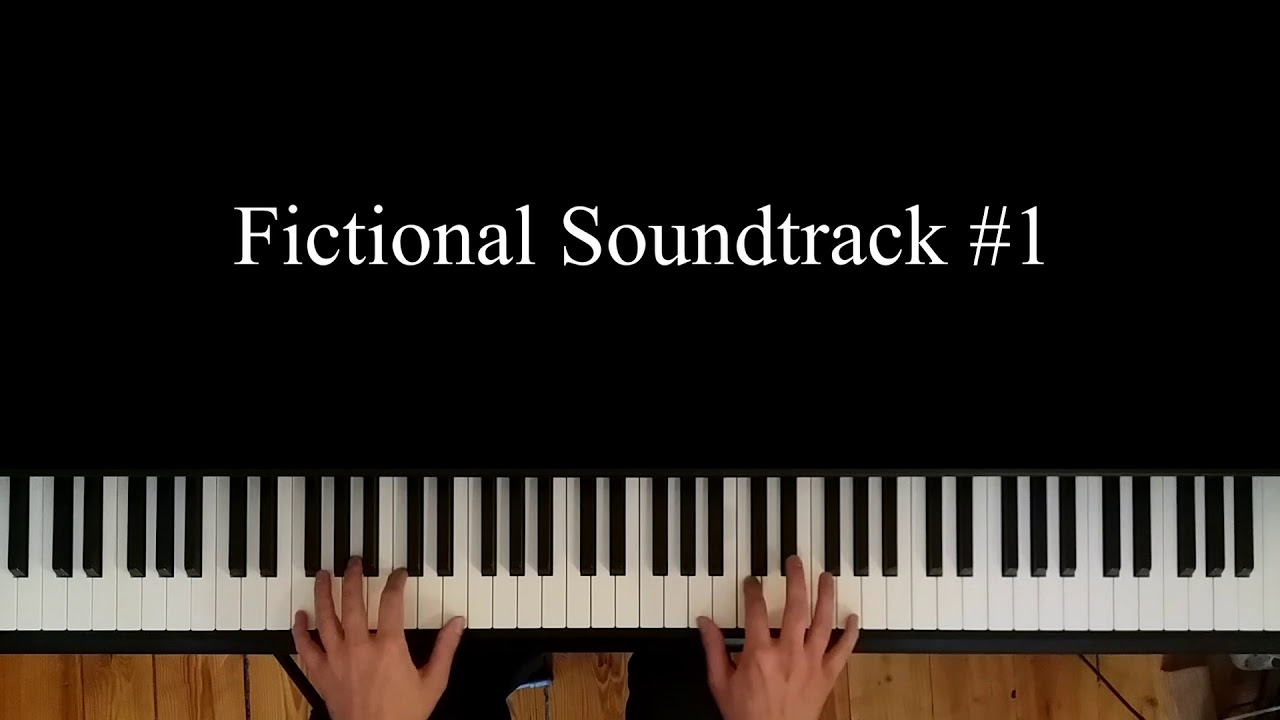 Fictional Soundtrack #1 (Original Piano Piece) - YouTube