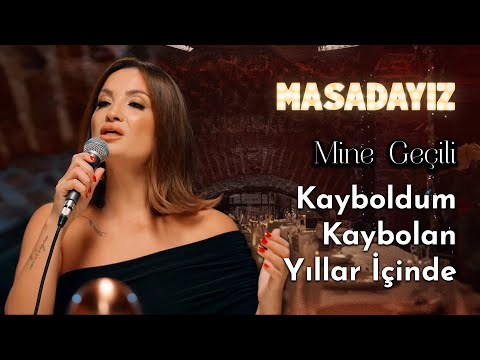 Mine Geçili - Kayboldum Kaybolan Yıllar İçinde