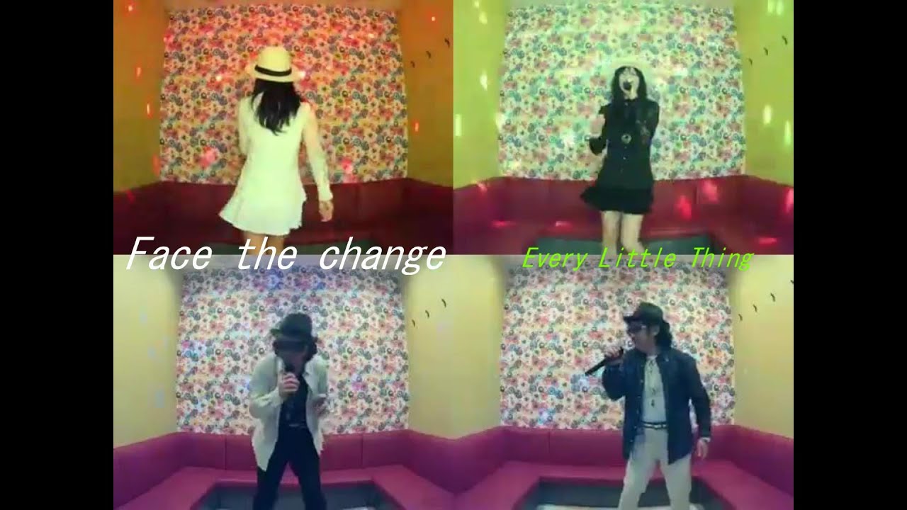 Face the change／Every Little Thing【M&A】歌ってみた うたスキ動画 JOYSOUND - YouTube