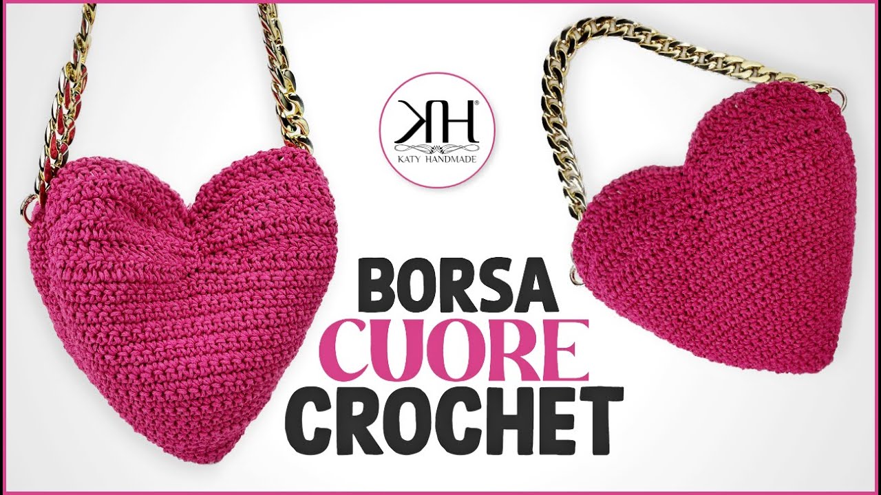 BORSA CUORE UNCINETTO - CROCHET HEART BAG 💖 @KatyHandmade - YouTube