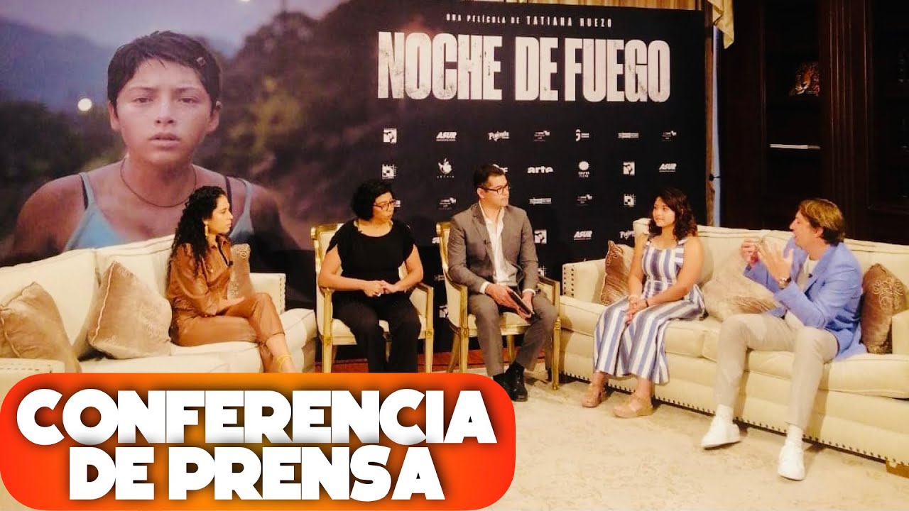 Noche de fuego · Entrevista con Tatiana Huezo, Mayra Batalla, Marya ...