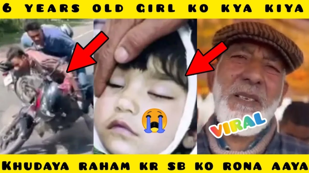 Khudaya raham6 years old girl ki dead body 😭,#emotional - YouTube