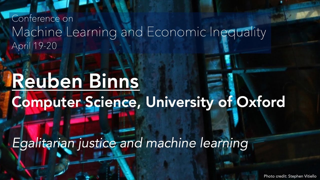 ML and Economic Inequality: Reuben Binns (Computer Science ...