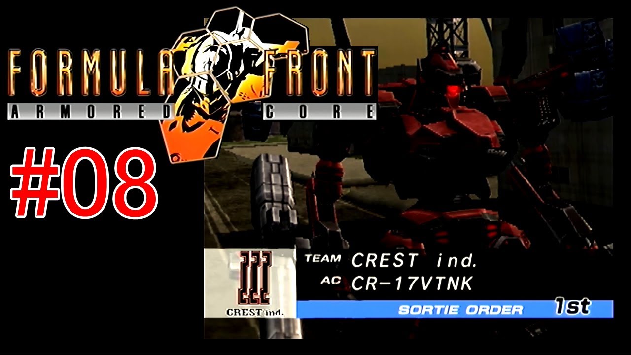 08】ARMORED CORE FORMULA FRONT【実況解説】 - YouTube