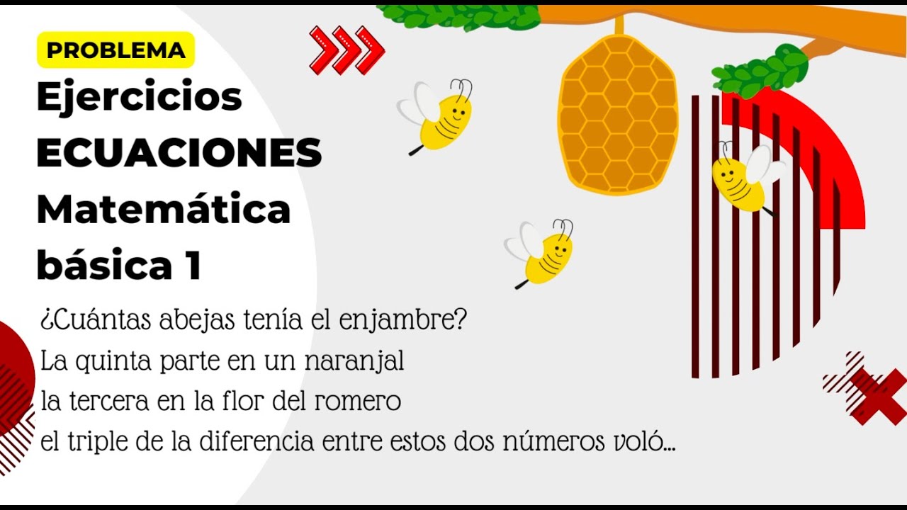 Problema Parcial Matemática Básica 1 - ¿Cuántas abejas tenía el ...