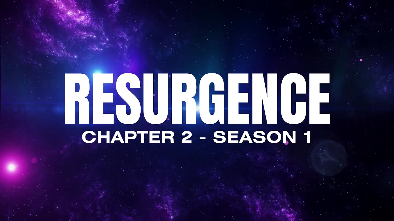 Resurgence Chapter 2 - Season 1 | Launch Trailer - YouTube