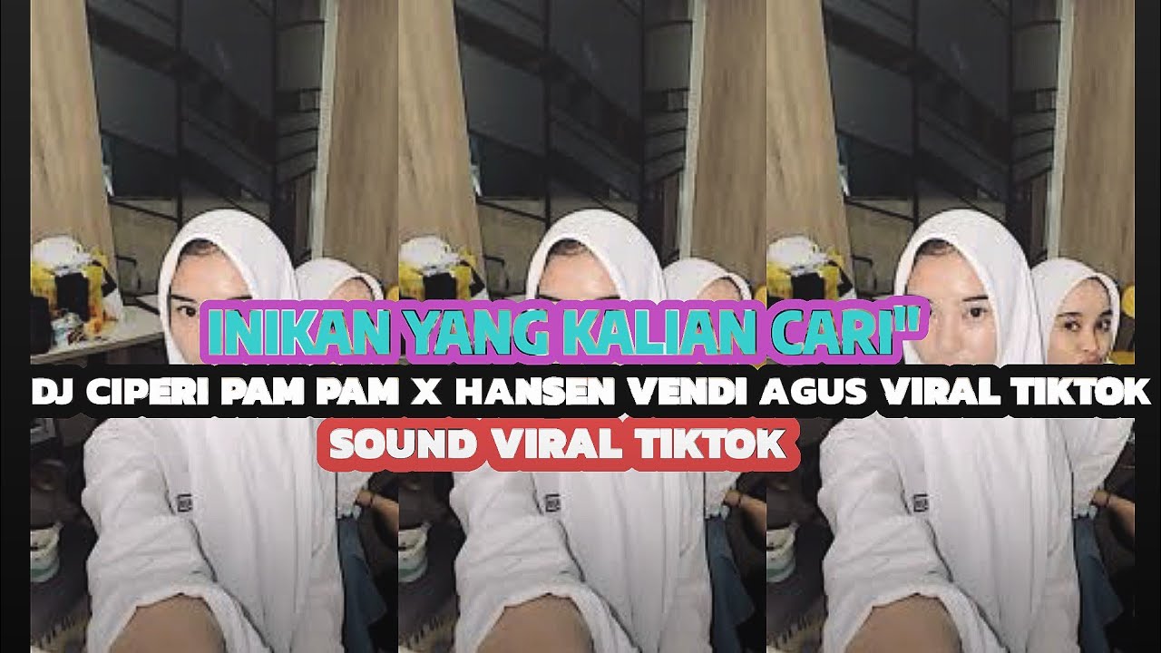 DJ CIPERI PAM PAM X HANSEN VENDI AGUS VIRAL TIK TOK TERBARU 2023 YANG KALIAN CARI !!! - YouTube