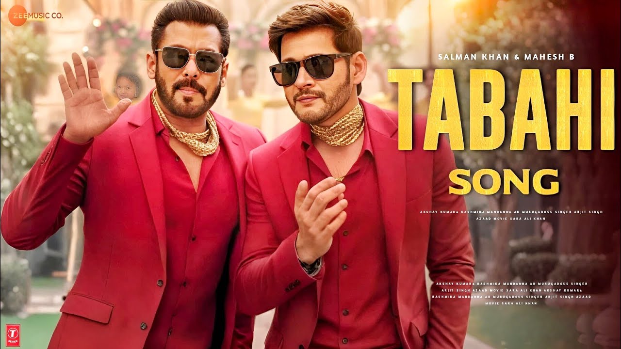 Tabahi Song | Salman Khan | Mahesh Babu | Salman Khan Songs | Mahesh ...