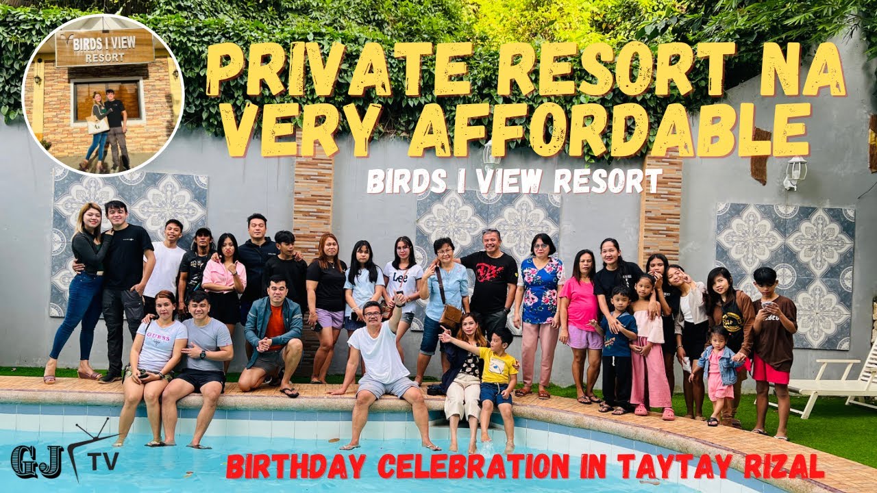Birthday Celebration | Birds I View Private Resort | Taytay Rizal - YouTube
