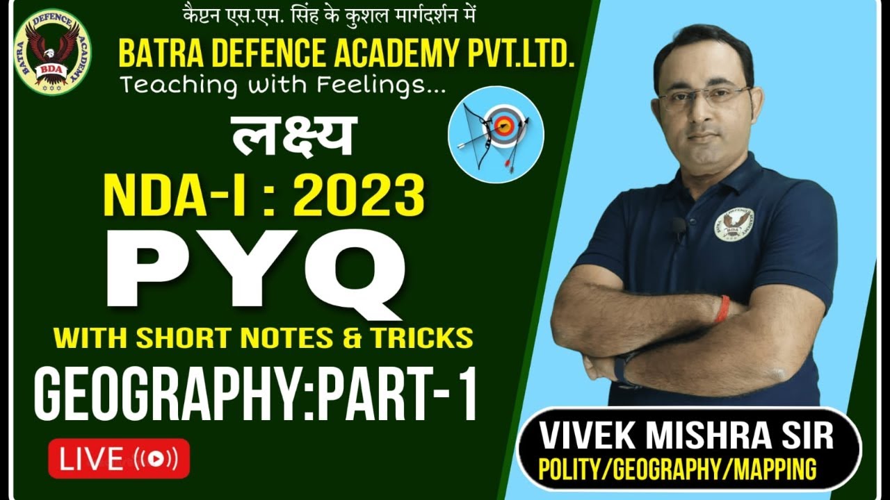 EP_1 | NEW BATCH FOR NDA - 2023 | GEOGRAPHY | PYQ FOR NDA | BY - VIVEK ...