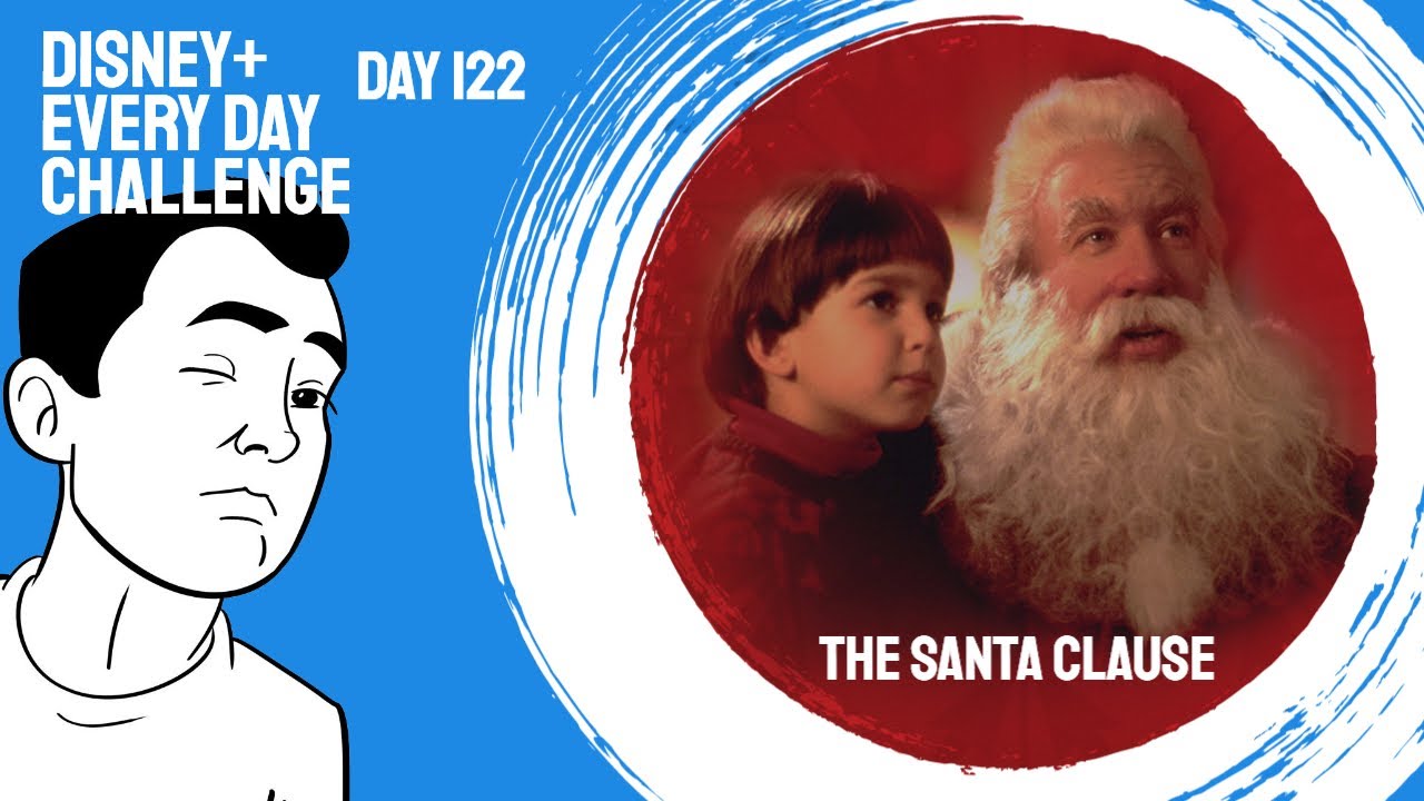 The Santa Clause - day 122 - Disney+ Every Day Challenge - YouTube