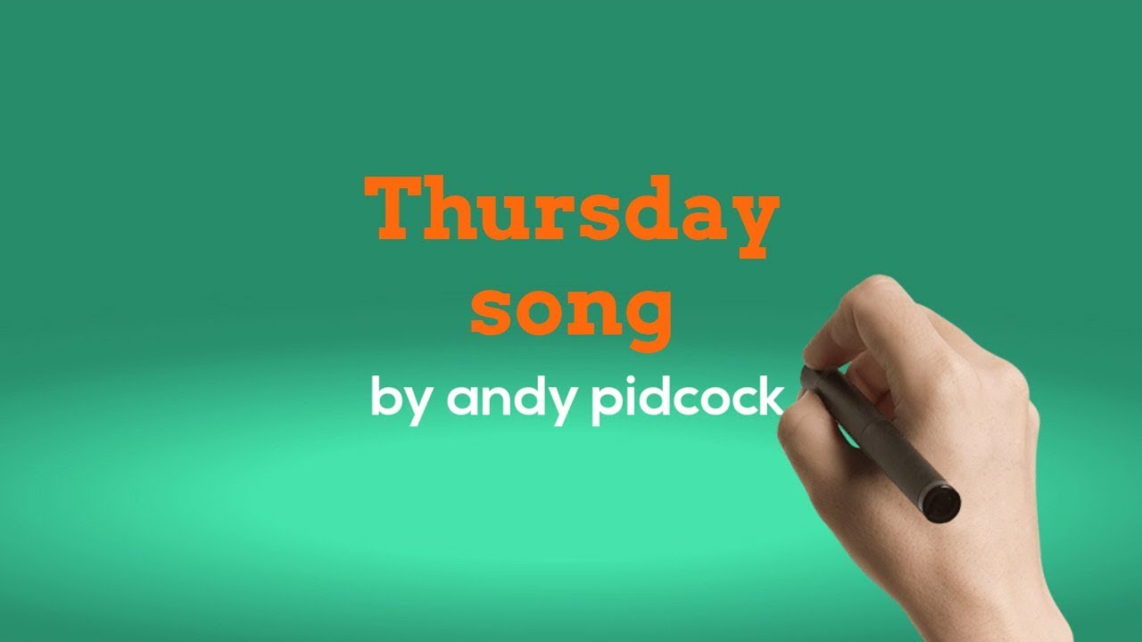 Thursday song by Andy Pidcock - YouTube