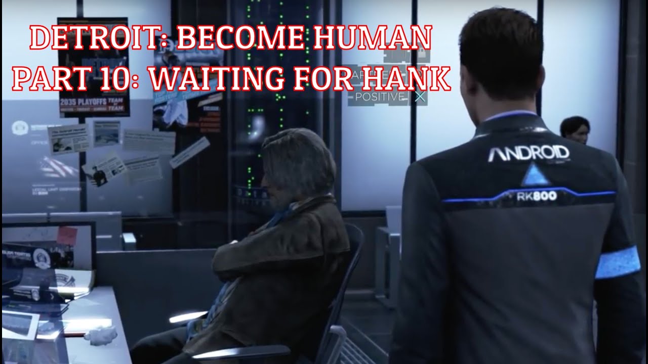 Detroit: Become Human | Part 10 | Waiting for Hank - YouTube