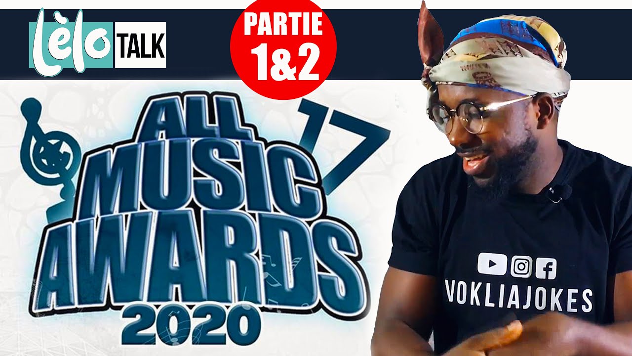 LELO TALK : ALL MUSIC AWARDS 2020 ( PARTIE 1 ) - YouTube