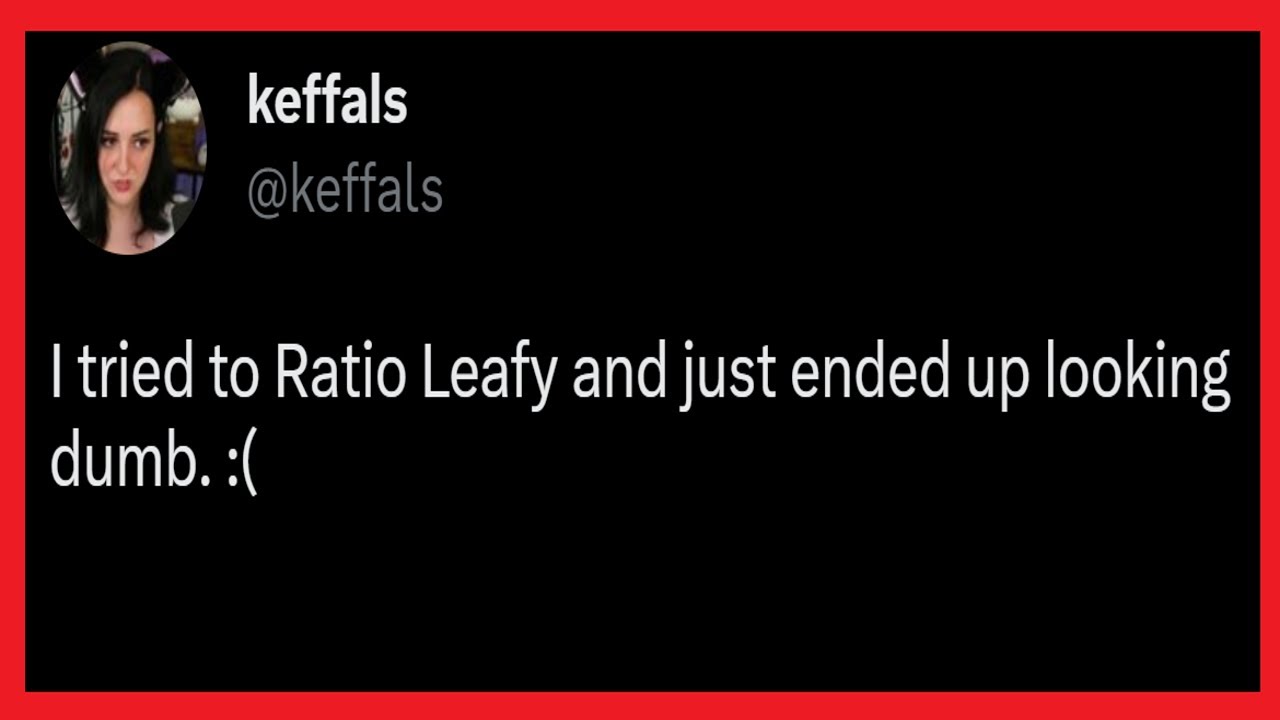 🔴Keffal's Leafy Video🔴 - YouTube