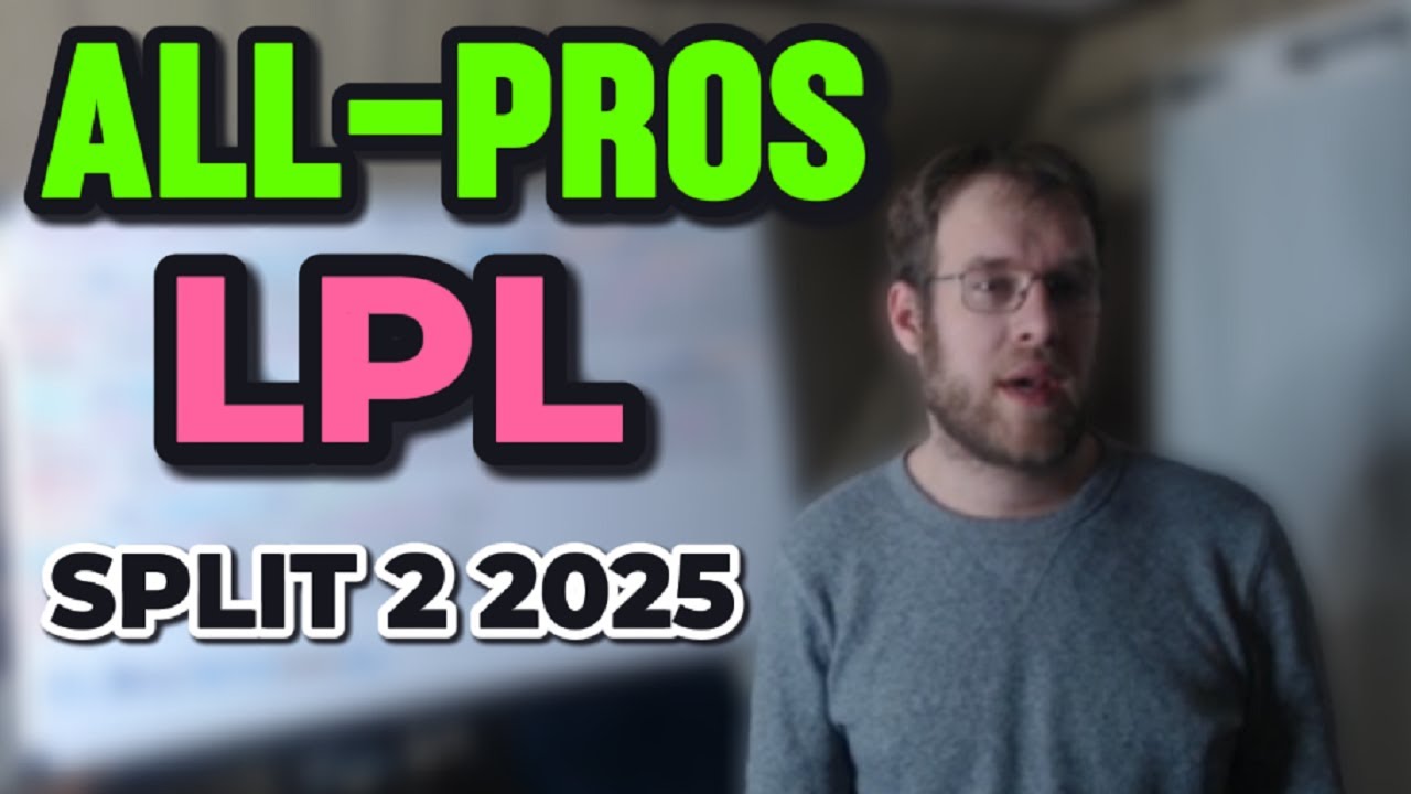 LPL 2025: Split 2 All-Pros and MVP - YouTube