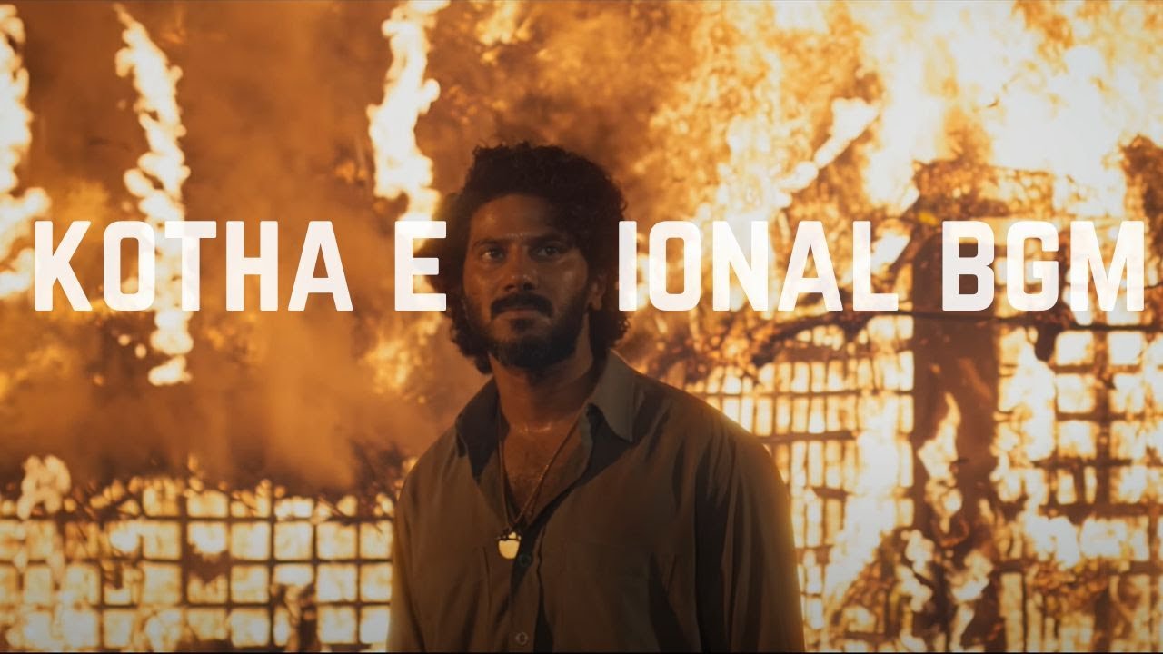 king of kotha emotional bgm | kok malayalam | jakes bejoy | dq | fl 222 ...