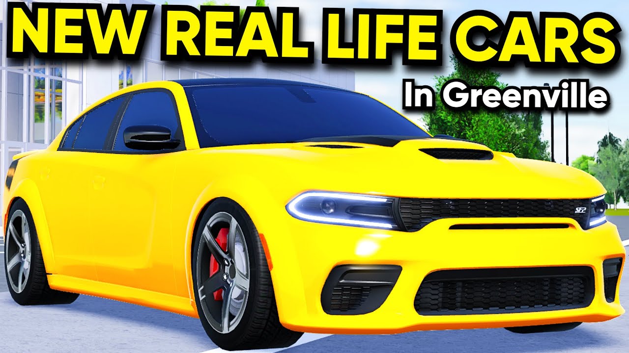 WILL GREENVILLE ADD MORE NEW REAL LIFE CARS? - YouTube