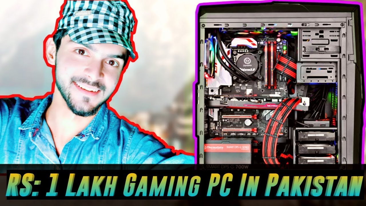 100000 1 Lakh Budget Gaming Pc In Pakistan Gaming Pc Build Urdu Pheeki Chai Youtube