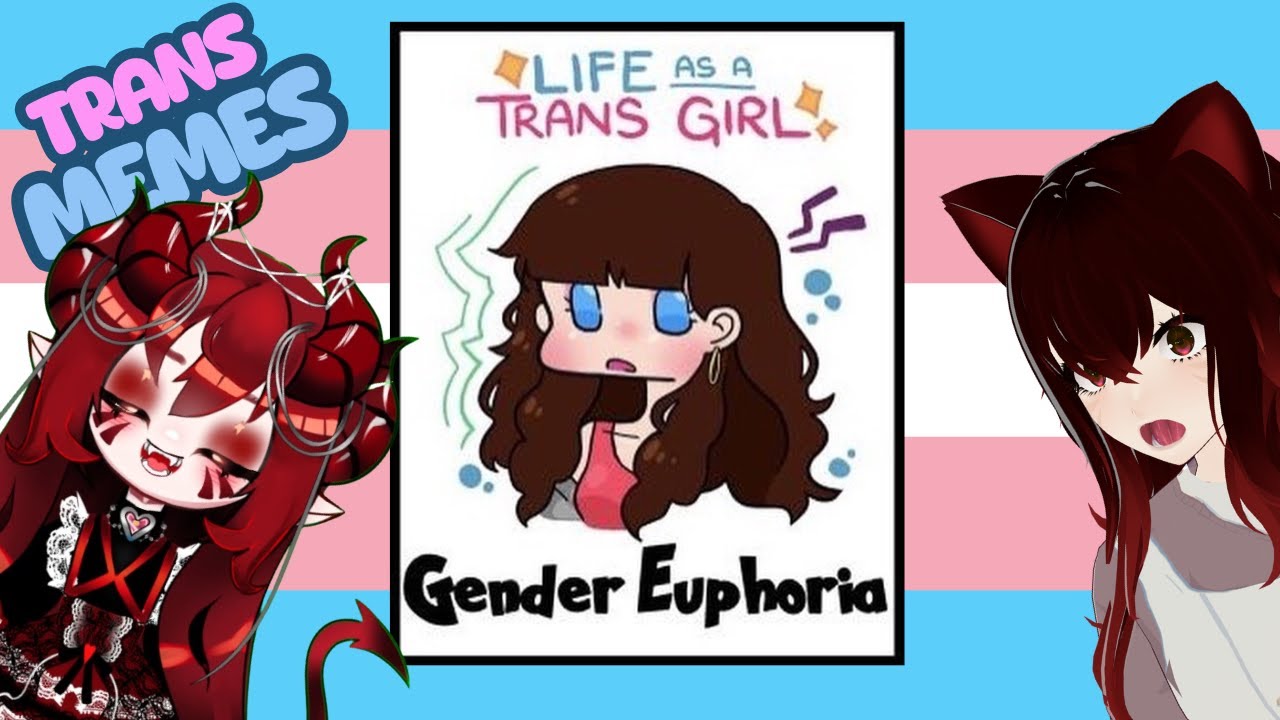 "The best life to live is a euphoric one!" Meme Week 4 Day 4 | Trans ...