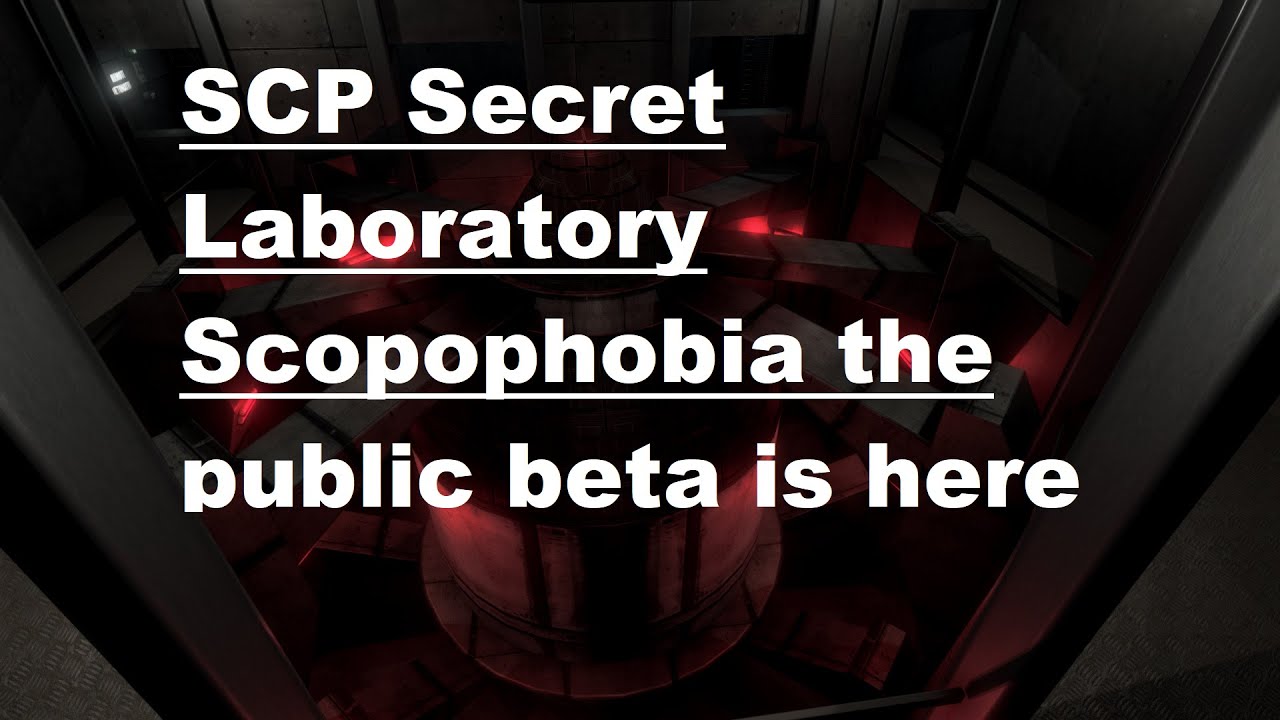 SCP Secret Laboratory Scopophobia the public beta is here - YouTube
