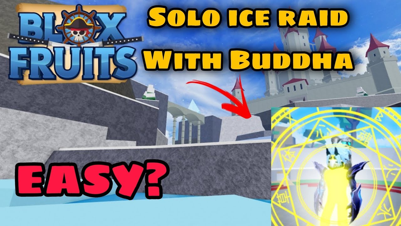 BloxFruits | Solo Ice Raid With Buddha (EASY) - YouTube