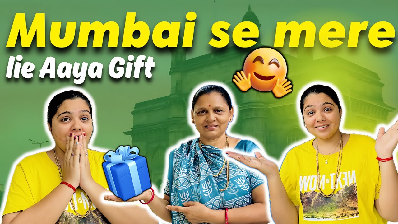 Mumbai Se Mere Lie Aaya Gift 🎁🤩| Virali Patel Vlog # vlog - YouTube