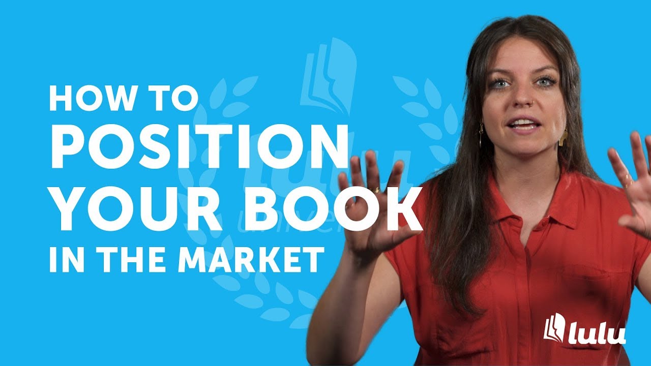 How to Position Your Book in the Market - YouTube