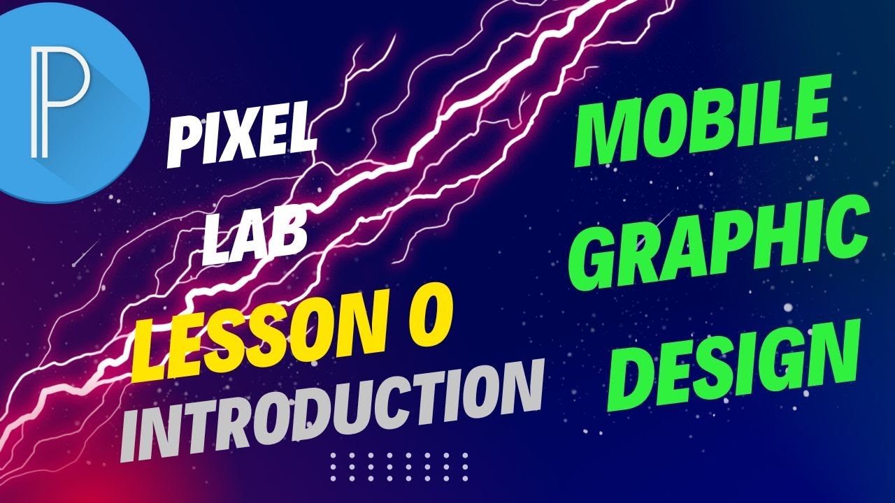 Mobile Graphic design course | pixellab course 0 - YouTube