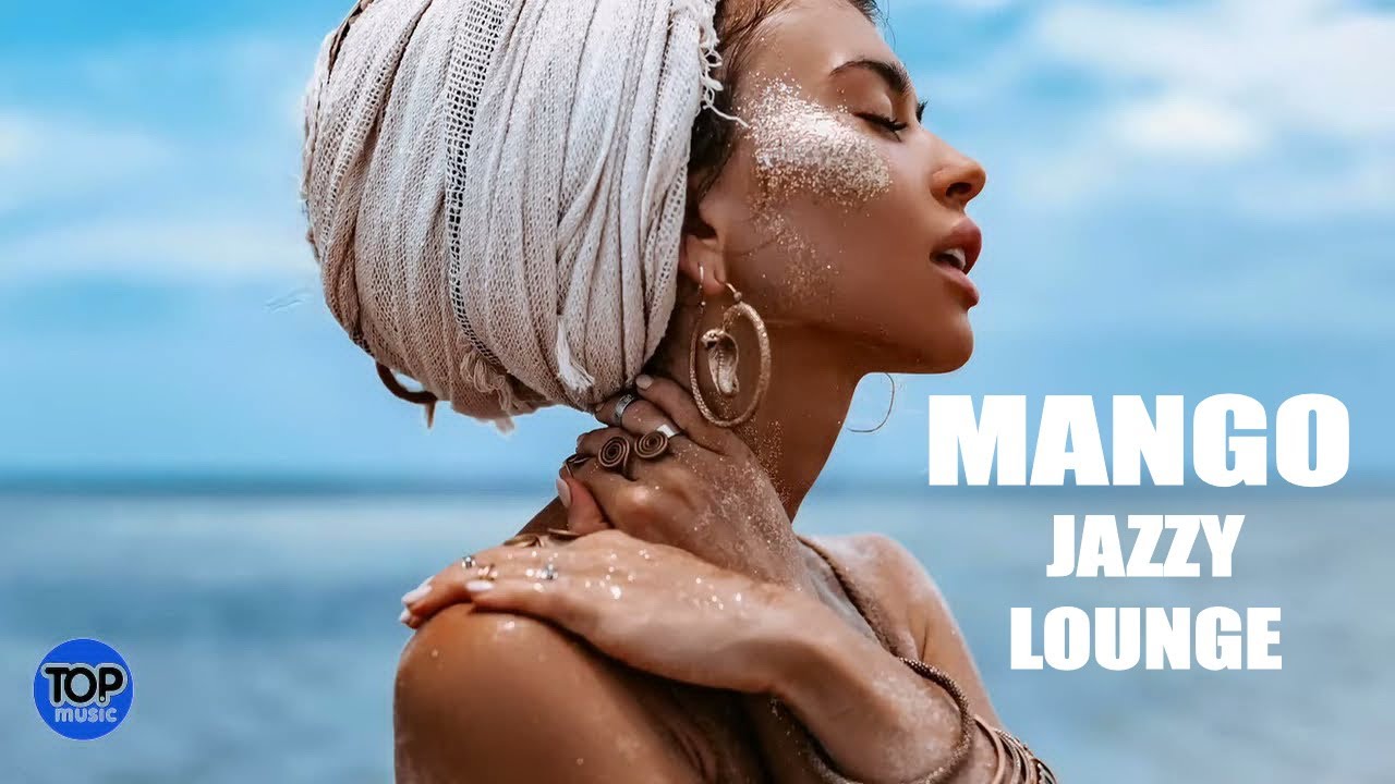 5 Hour Chilling Mango Beach Music Modern Jazzy Work Bckground Music ...