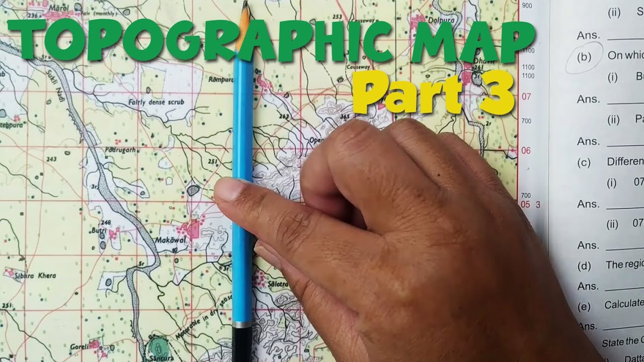 ICSE CLASS 10 TOPOGRAPHICAL MAP - PART 3 - YouTube