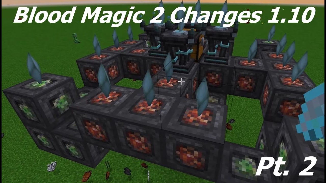 Blood Magic 2 1.10 Changes Pt 2 - YouTube