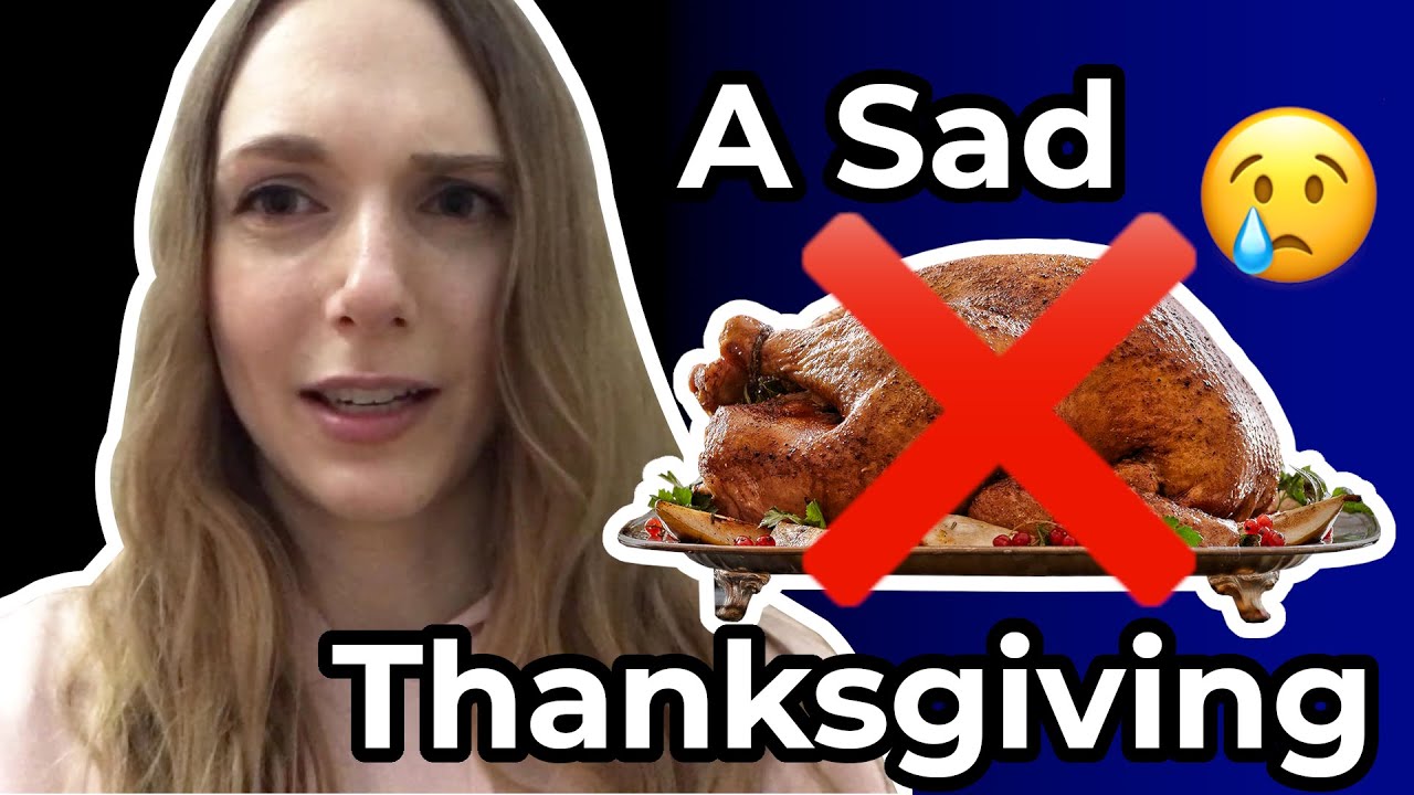 Moving in and a sad sad Thanksgiving - YouTube