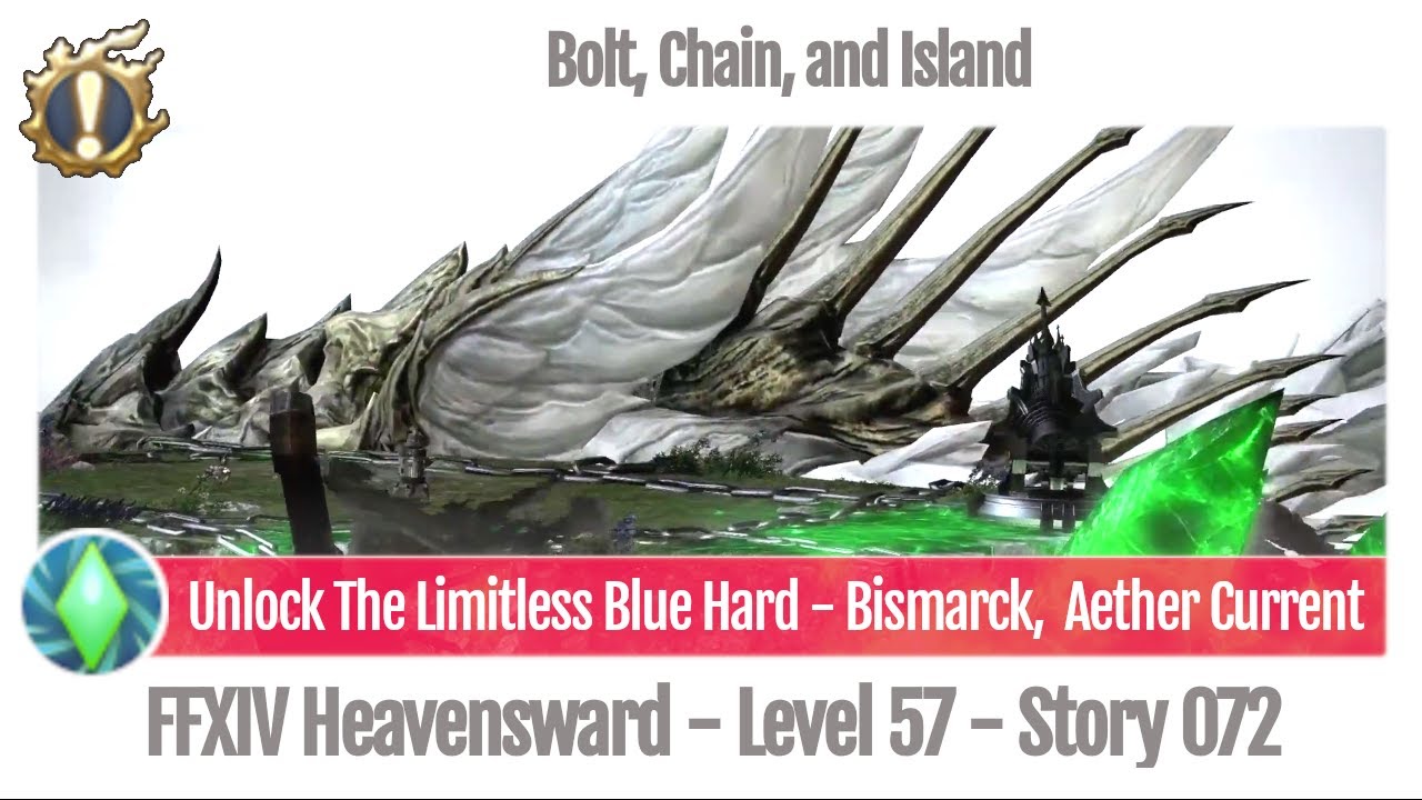 FFXIV Unlock The Limitless Blue Hard ~ Bismarck - Bolt, Chain, and ...