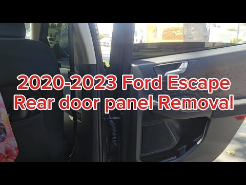 2020 2021 2022 2023 Ford Escape rear door panel Removal - YouTube