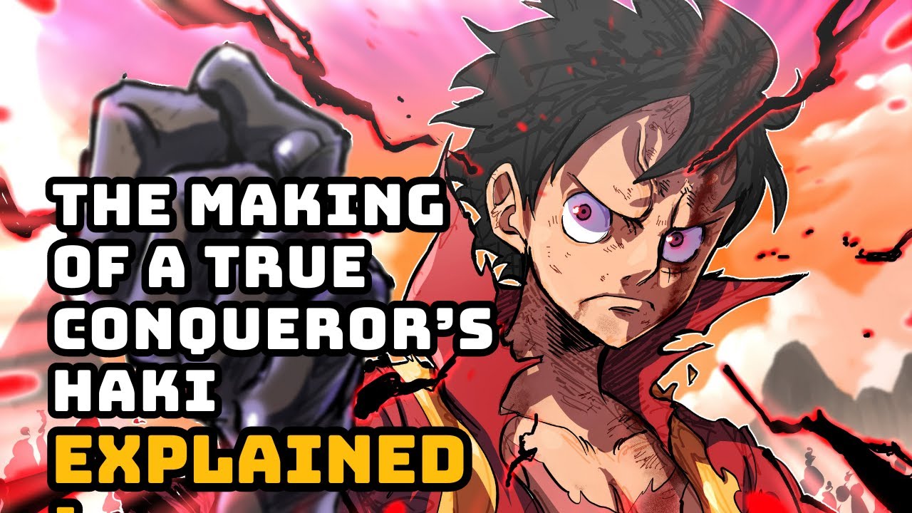One Piece: The Makings Of A True Conquerors Haki, Explained - YouTube